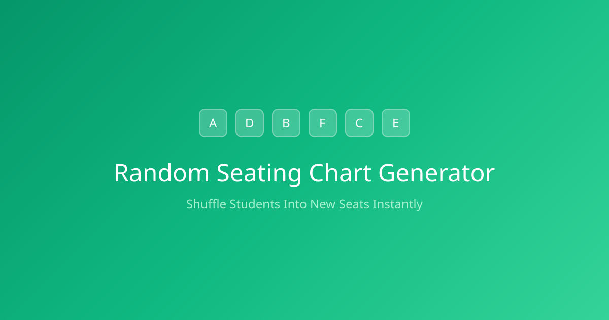 Random Seating Chart Generator | Shuffle Students Instantly